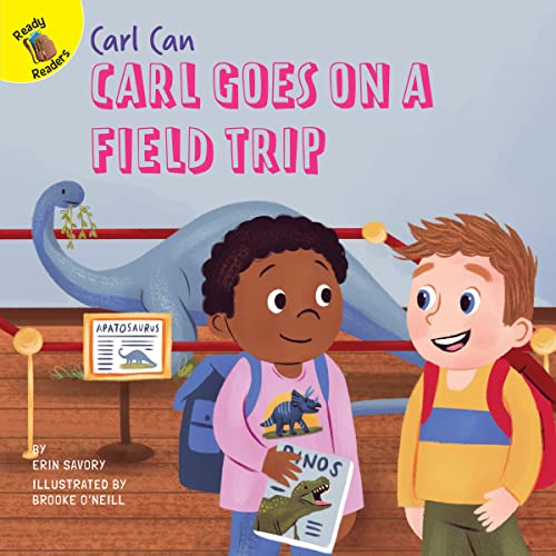 Carl Goes on a Field Trip: An Inclusive Children's Book About an ...
