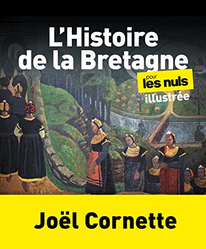 L'Histoire de la Bretagne pour les Nuls by Joël Cornette | Goodreads