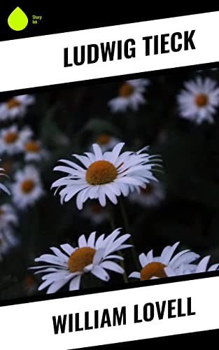 William Lovell (German Edition) by Ludwig Tieck | Goodreads