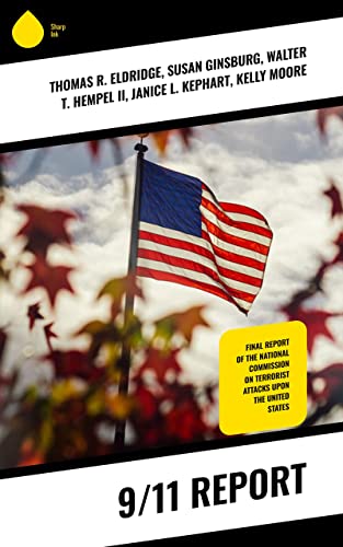 9/11 Report: Final Report of the National Commission on Terrorist ...
