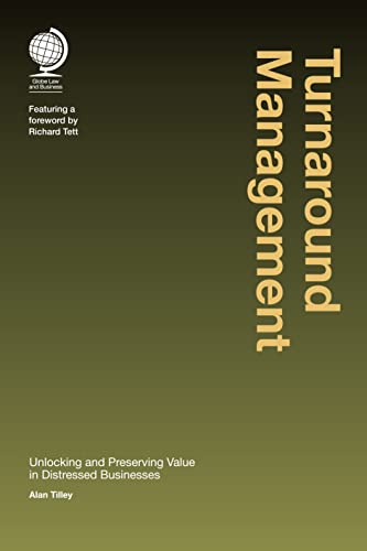 Turnaround Management: Unlocking and Preserving Value in Distressed ...