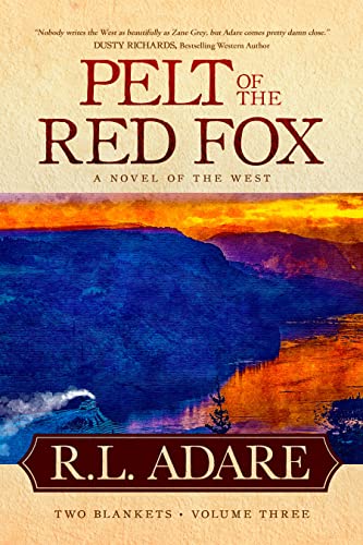 Pelt of the Red Fox: A Novel of the West by R L Adare | Goodreads