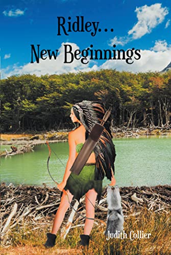 Ridley... New Beginnings by Judith Collier | Goodreads