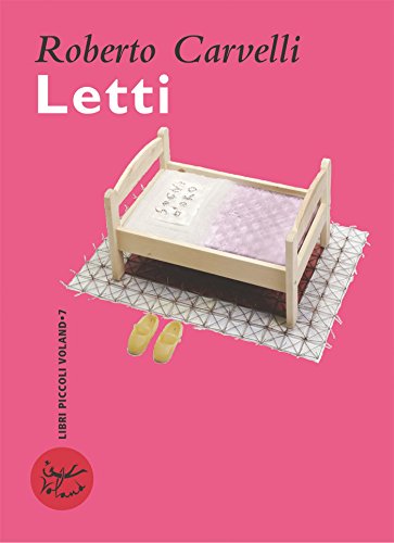 Letti (Italian Edition) by Carvelli Roberto | Goodreads