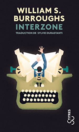 Interzone (French Edition) by William S. Burroughs | Goodreads