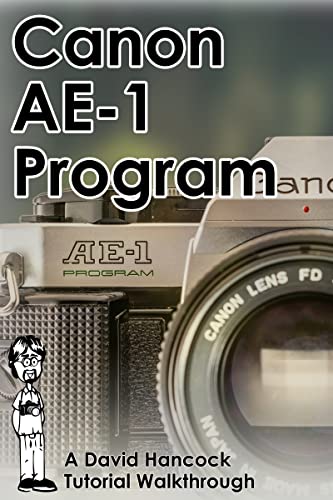 Canon AE-1 Program 35mm Film SLR Tutorial Walkthrough: A Complete Guide ...