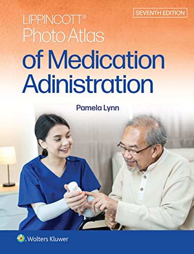 Lippincott Photo Atlas of Medication Administration by Pamela B Lynn ...