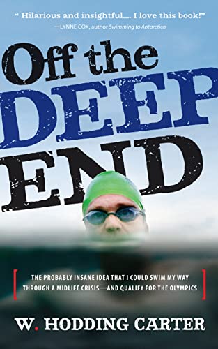 Off the Deep End by W. Hodding Carter IV | Goodreads