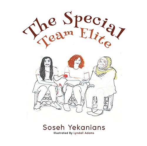 The Special Team Elite by Soseh Yekanians | Goodreads