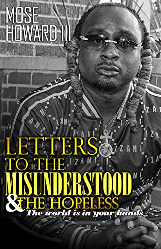 Letters to the Misunderstood & the Hopeless: The World is in Your Hands ...