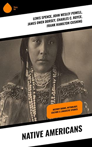 Native Americans: History Books, Mythology, Culture & Linguistic ...