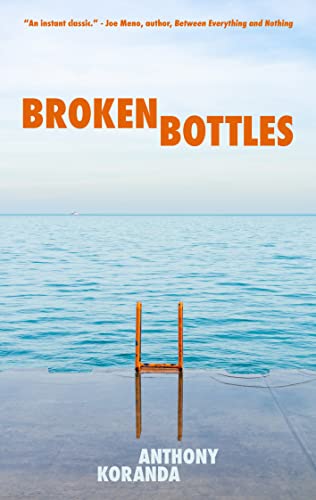 Broken Bottles (New Chicago Classics Book 8) by Anthony Koranda | Goodreads