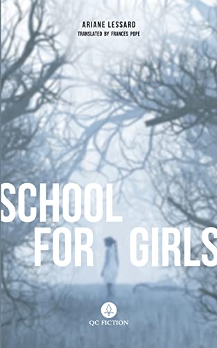 School for Girls by Ariane Lessard | Goodreads