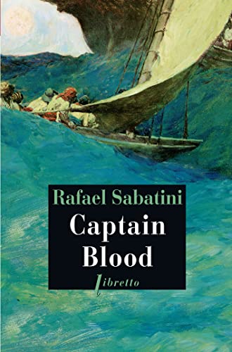 Captain Blood (French Edition) by Rafael Sabatini | Goodreads