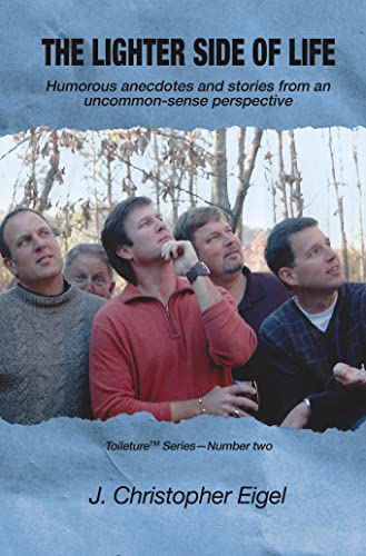 The Lighter Side of Life: Humorous anecdotes and stories from an ...