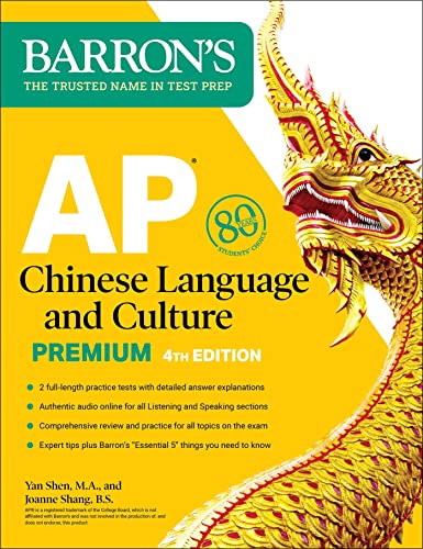 AP Chinese Language and Culture Premium, Fourth Edition: Prep Book with ...