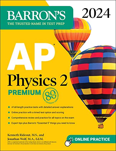 AP Physics 2 Premium, 2024: 4 Practice Tests + Comprehensive Review ...