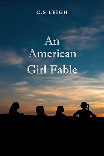 An American Girl Fable by C.S Leigh | Goodreads