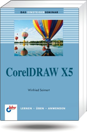 CorelDRAW X5 (German Edition) by Winfried Seimert | Goodreads