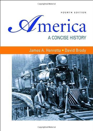 America: A Concise History, Combined Volume by James A. Henretta ...