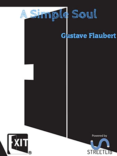 A Simple Soul by Gustave Flaubert | Goodreads