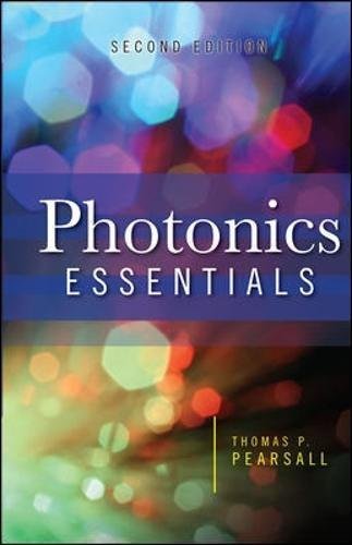 Photonics Essentials, Second Edition by Thomas P. Pearsall | Goodreads