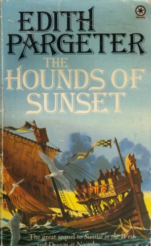 The Hounds of Sunset by Edith Pargeter | Goodreads