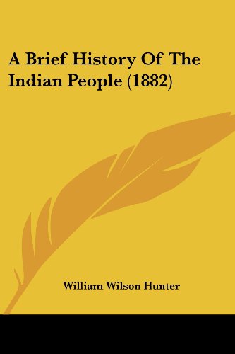 A Brief History Of The Indian People (1882) by William Wilson Hunter ...