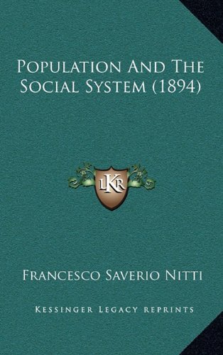 Population And The Social System (1894) by Francesco Saverio Nitti ...