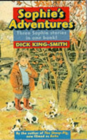 Sophie's Adventures by Dick King-Smith | Goodreads
