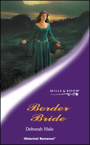 Border Bride (Historical Romance) by Deborah Hale | Goodreads