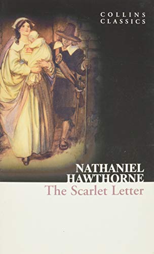 The Scarlet Letter (Collins Classics) by Nathaniel Hawthorne | Goodreads
