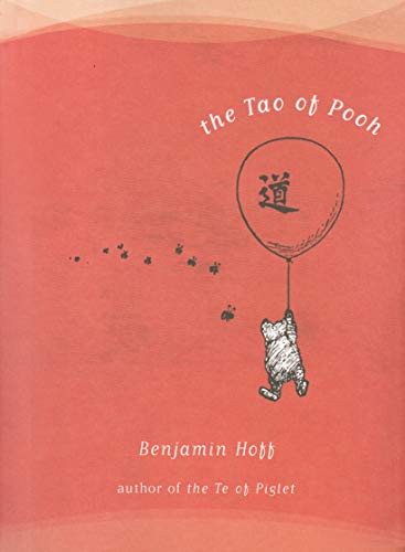 The Tao of Pooh (Winnie-the-Pooh) by Benjamin Hoff | Goodreads