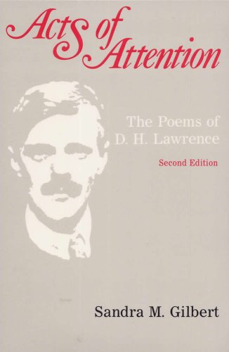 Acts of Attention, Second Edition: The Poems of D. H. Lawrence by ...