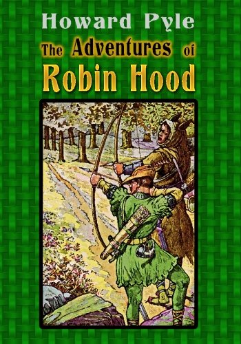 The Adventures of Robin Hood by Howard Pyle | Goodreads