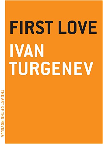 First Love (The Art of the Novella) by Ivan Turgenev | Goodreads