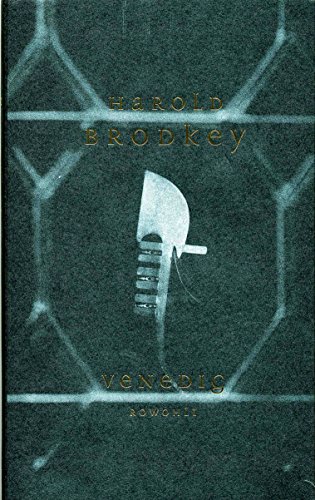 Venedig. by Harold Brodkey | Goodreads