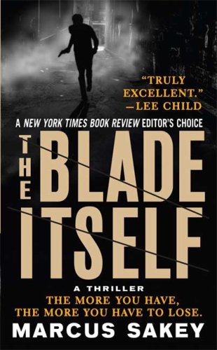 The Blade Itself: A Novel by Marcus Sakey | Goodreads
