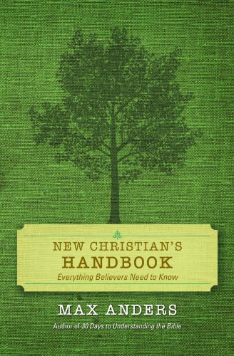 New Christian's Handbook: Everything Believers Need to Know by Max E ...