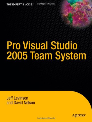 Pro Visual Studio 2005 Team System by Jeff Levinson | Goodreads