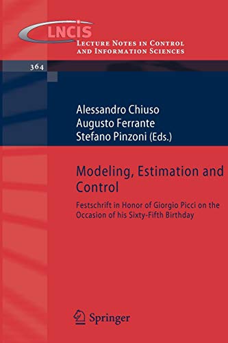 Modeling, Estimation and Control: Festschrift in Honor of Giorgio Picci on the Occasion of his ...