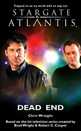 Stargate Atlantis: Dead End: SGA-12 by Chris Wraight | Goodreads