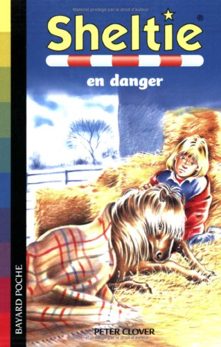 SHELTIE N406 EN DANGER (BAY.ANIM.DIV.FI) by Peter Clover | Goodreads
