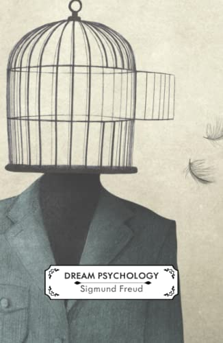 Dream Psychology by Sigmund Freud | Goodreads