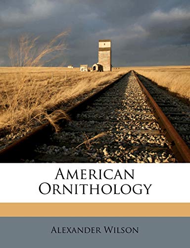 American Ornithology by Alexander Wilson | Goodreads