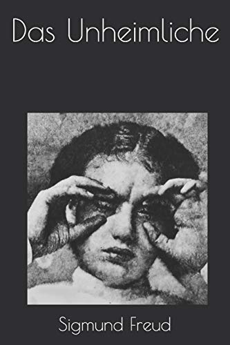 Das Unheimliche (German Edition) by Sigmund Freud | Goodreads