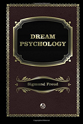 Dream Psychology by Sigmund Freud | Goodreads