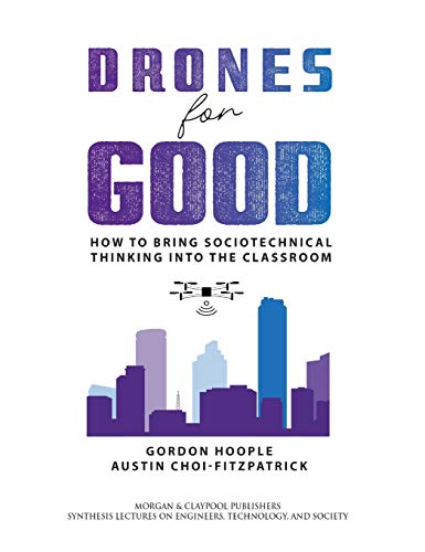 Drones for Good: How to Bring Sociotechnical Thinking into the ...