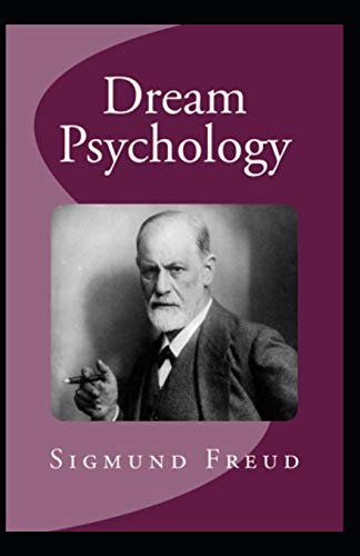 Dream Psychology: Psychoanalysis for Beginners-Original Edition by ...