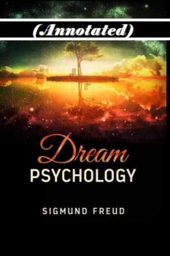 Dream Psychology: Psychoanalysis for Beginners: Original Edition by ...